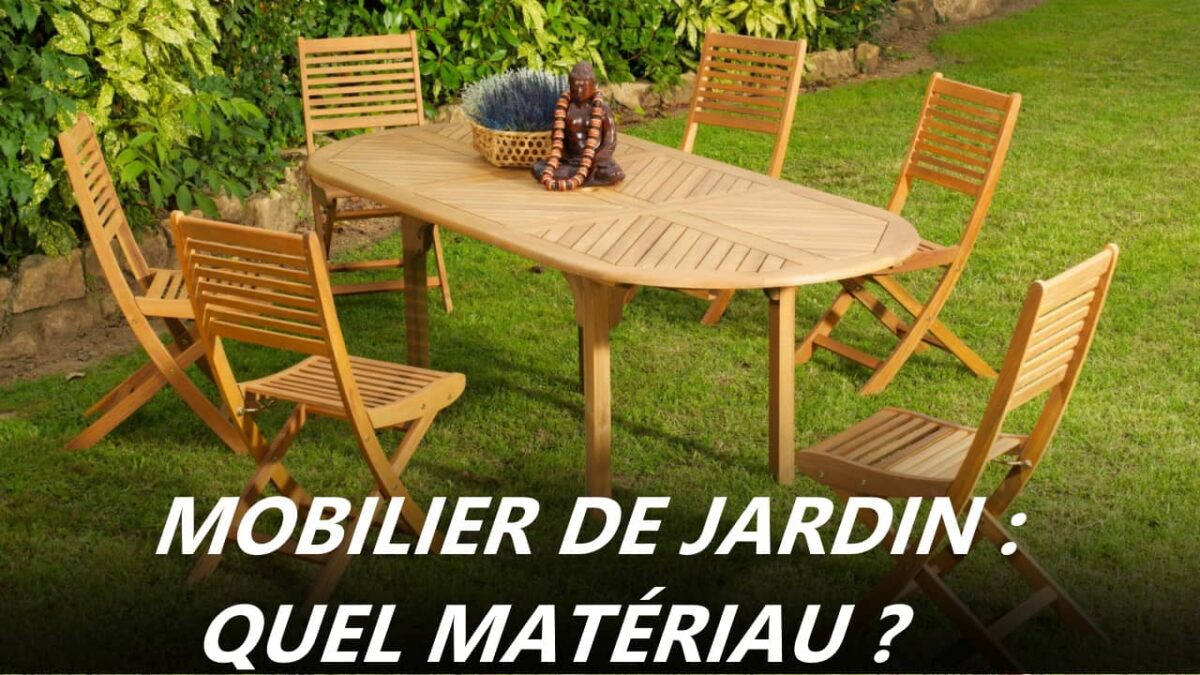 Mobilier de jardin durable et design : quel matériau choisir