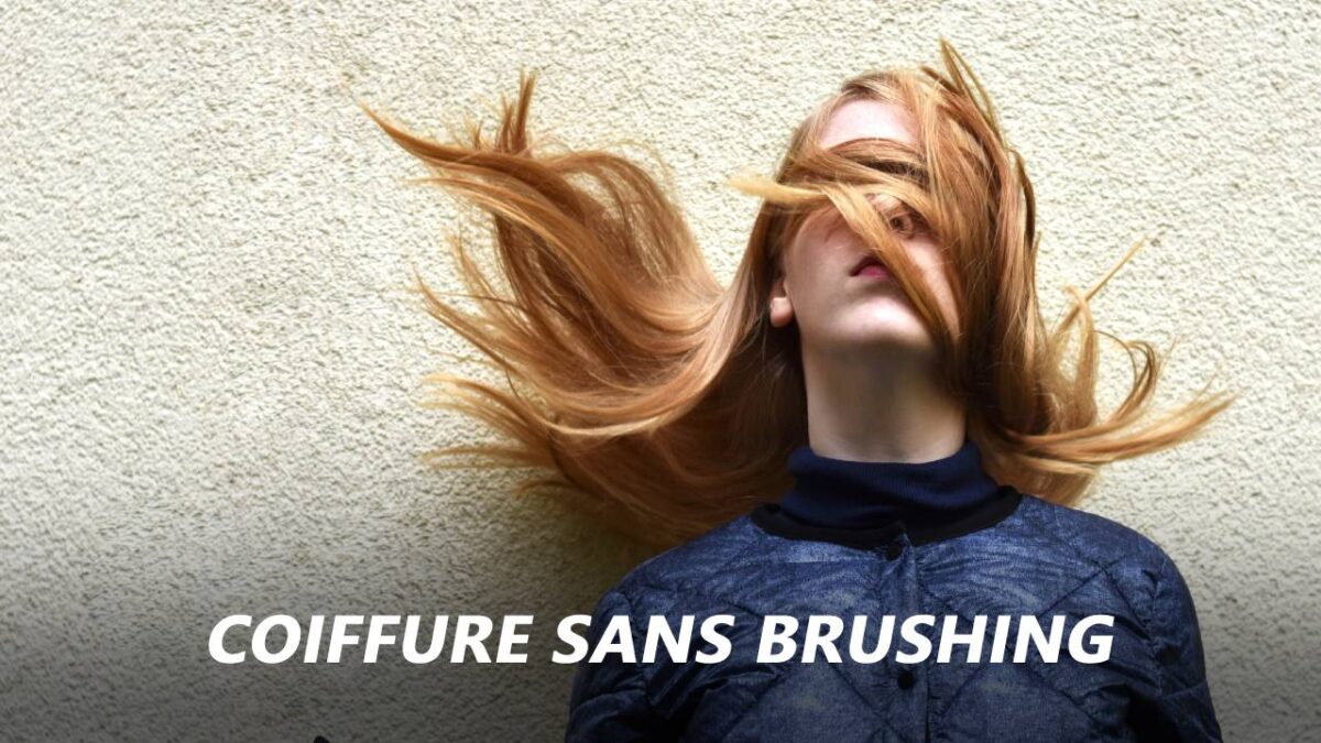 Comment bien se coiffer sans brushing