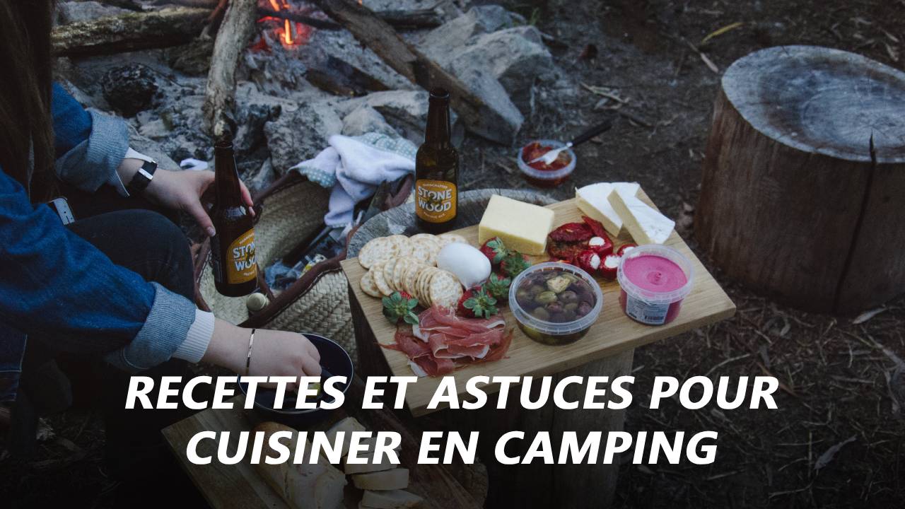 Cuisiner en camping : Recettes et astuces pour de bon repas